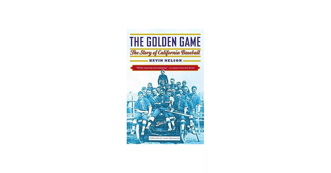 博客來-The Golden Game: The Story of California Baseball