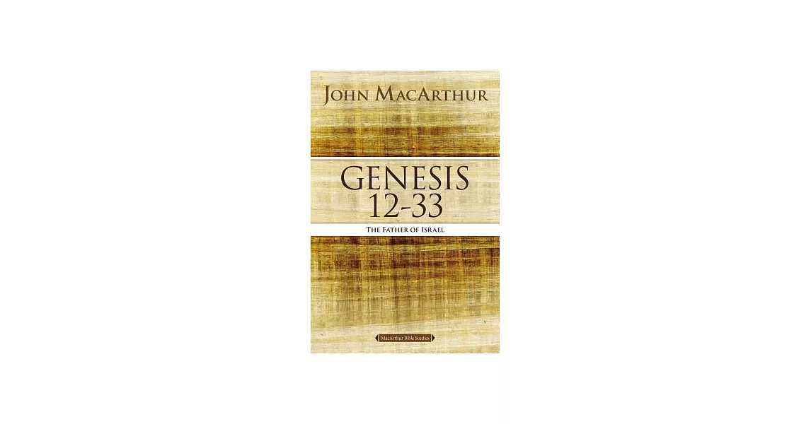 博客來-Genesis 12 to 33: The Father of Israel