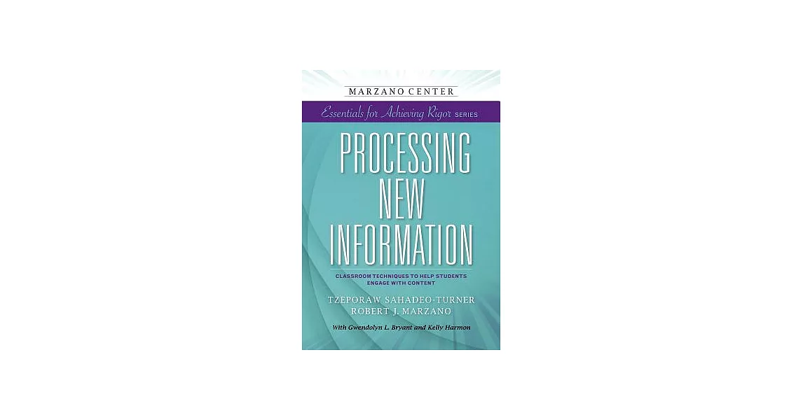 博客來-Processing New Information: Classroom Techniques to Help Students ...
