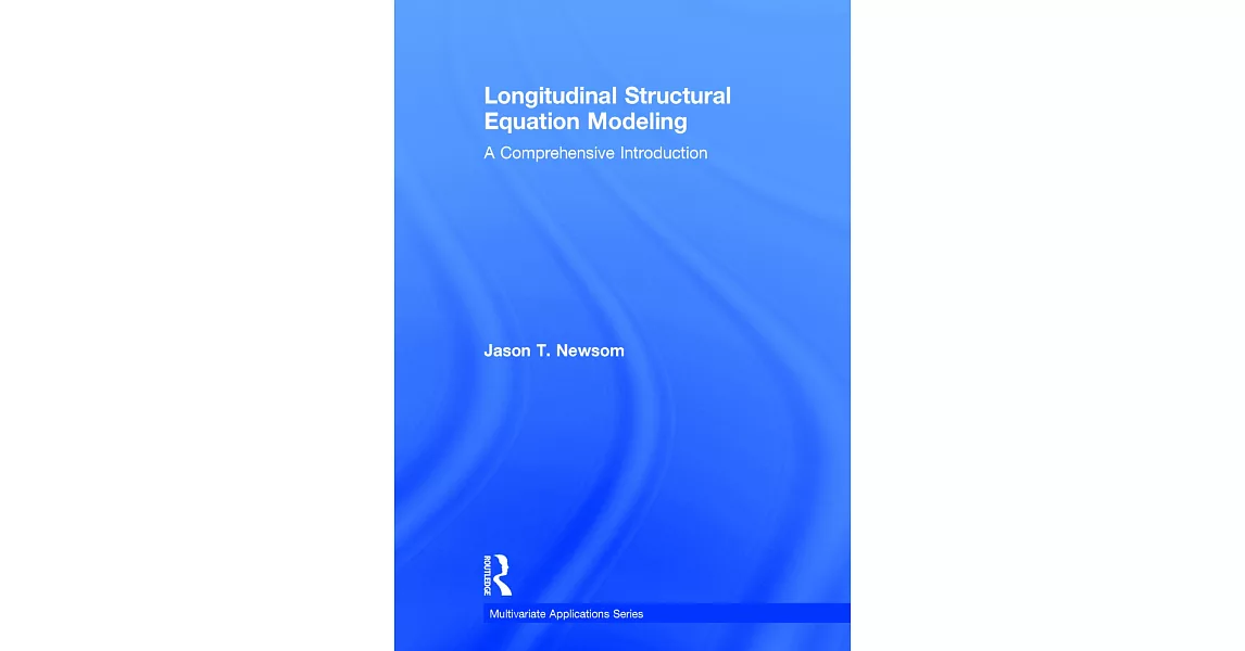 博客來-Longitudinal Structural Equation Modeling: A Comprehensive Introduction