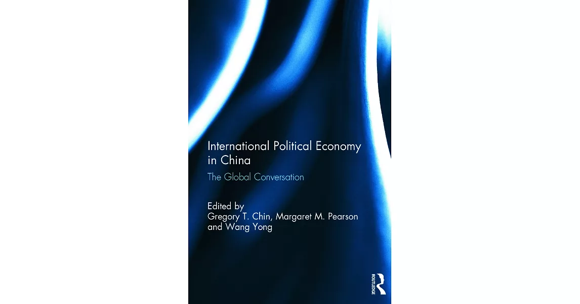 博客來 International Political Economy In China The Global Conversation