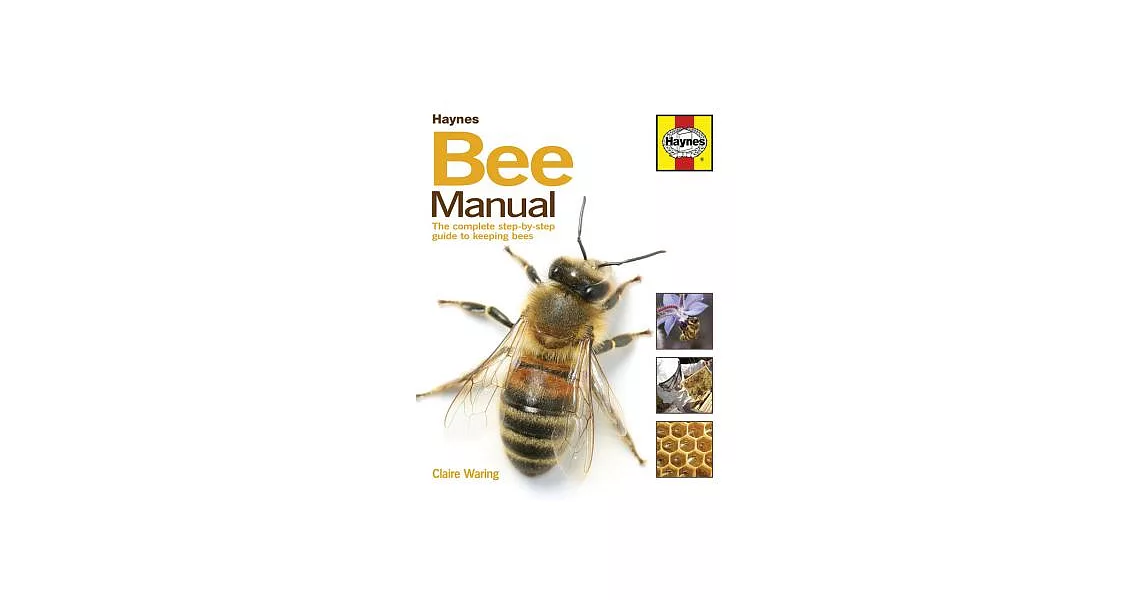 博客來-Bee Manual: The Complete Step-by-step Guide to Keeping Bees