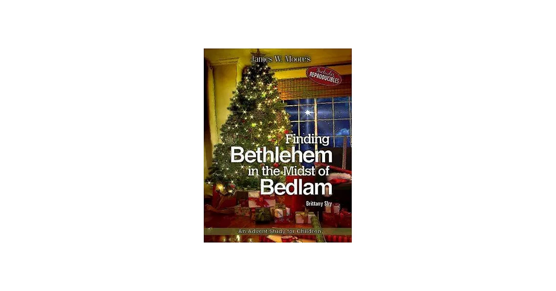 博客來-Finding Bethlehem in the Midst of Bedlam: An Advent Study for ...