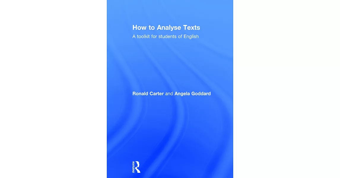 博客來-How to Analyse Texts: A Toolkit for Students of English