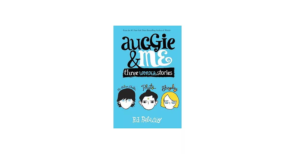 博客來-Auggie & Me: Three Wonder Stories: The Julian Chapter, Pluto ...