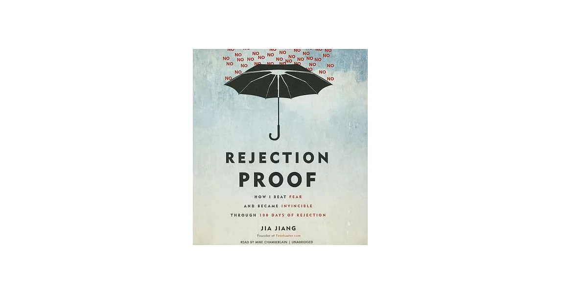 博客來-Rejection Proof: How I Beat Fear and Became Invincible Through 100 ...