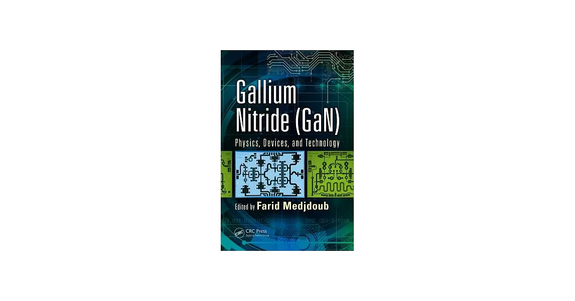 博客來-Gallium Nitride (Gan): Physics, Devices, and Technology