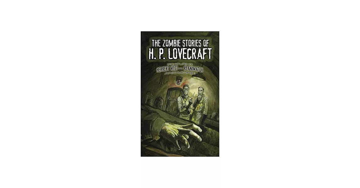 博客來-The Zombie Stories of H. P. Lovecraft: Featuring Herbert West ...