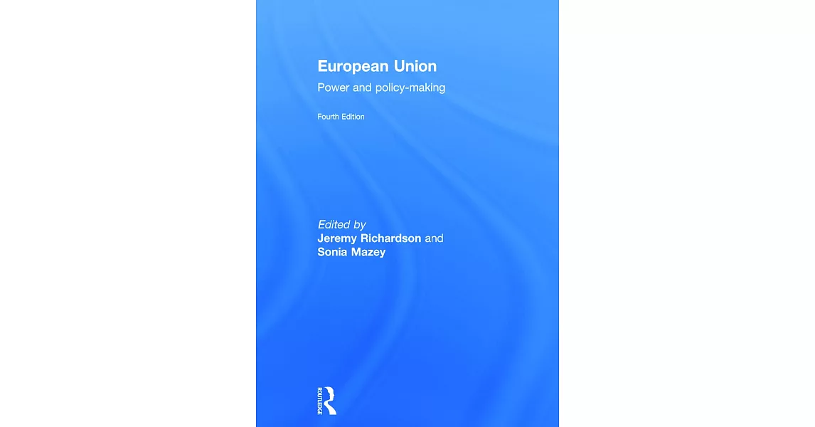 博客來-European Union: Power and Policy-Making