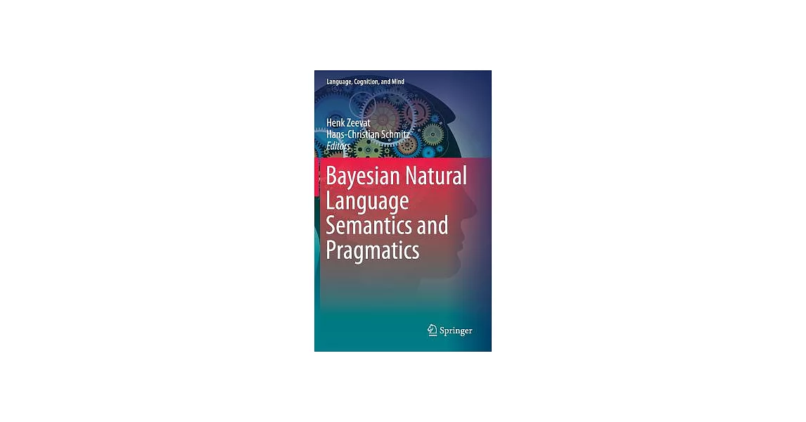 博客來-Bayesian Natural Language Semantics and Pragmatics
