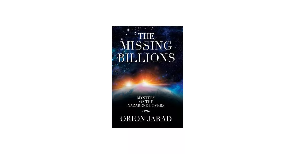 博客來-The Missing Billions: Mystery of the Nazarene Lovers