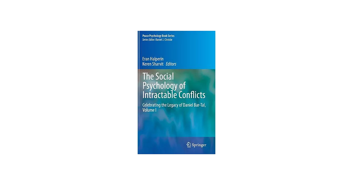 博客來-The Social Psychology of Intractable Conflicts: Celebrating the ...