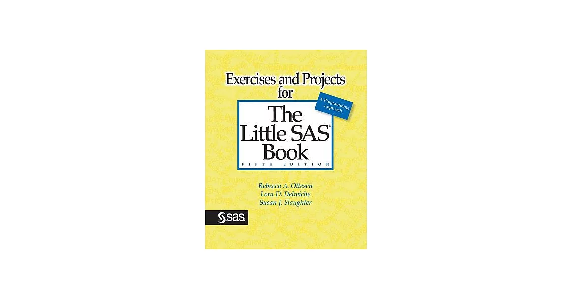 博客來-Exercises and Projects For The Little SAS Book
