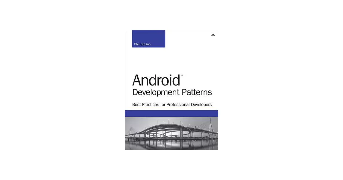 博客來-Android Development Patterns: Best Practices for Professional Developers