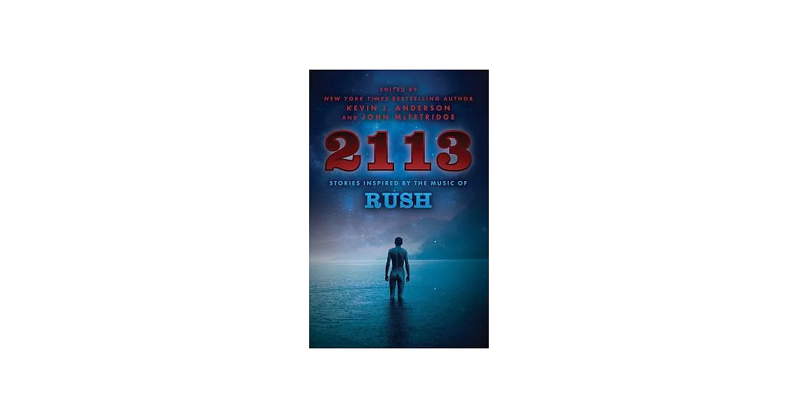 博客來-2113: Stories Inspired by the Music of Rush