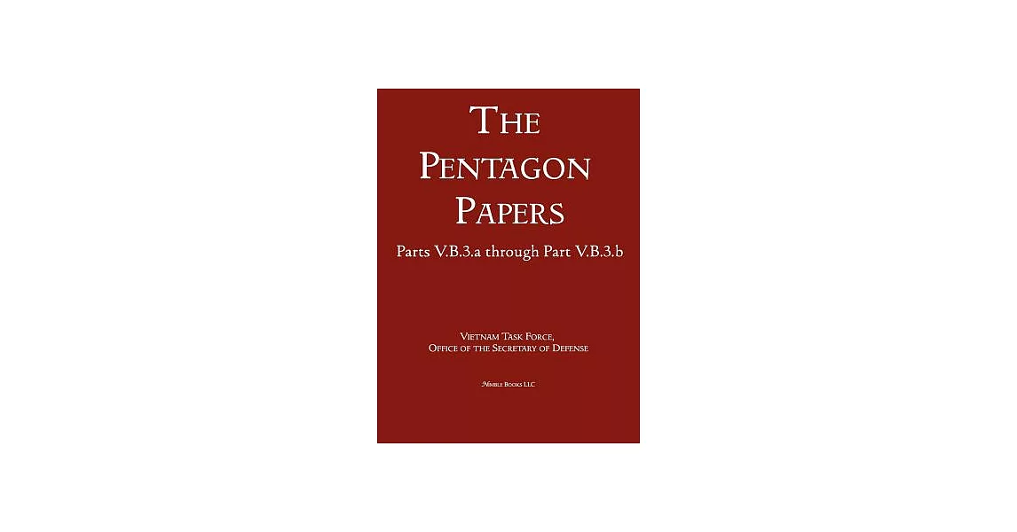 博客來-The Pentagon Papers: United States - Vietnam Relations 1945 - 1967 ...