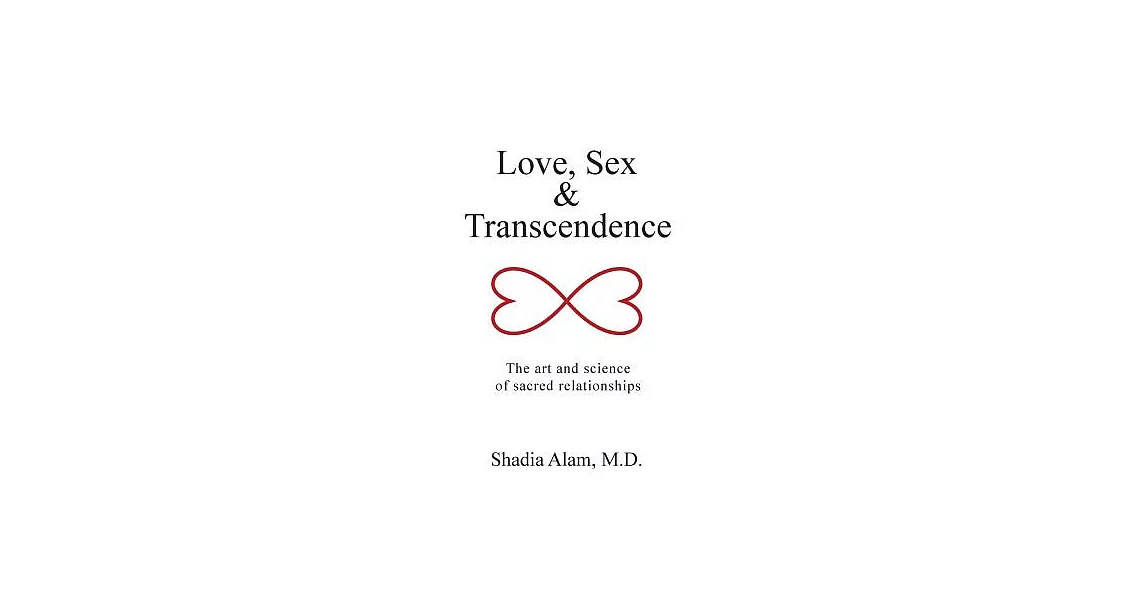博客來-Love, Sex & Transcendence: The Art and Science of Sacred Relationships