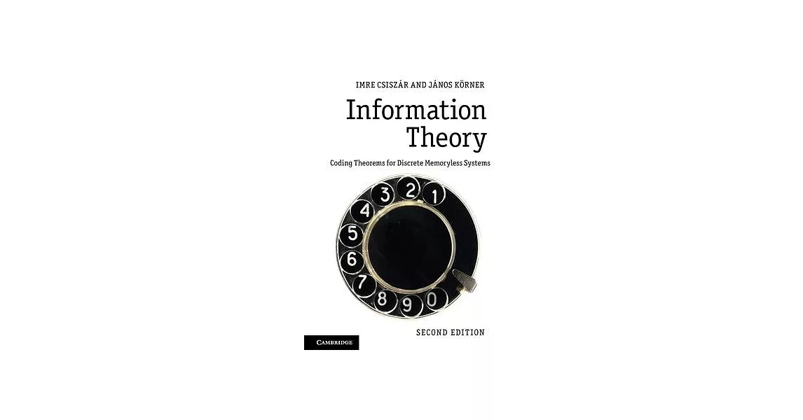 博客來-Information Theory: Coding Theorems for Discrete Memoryless Systems