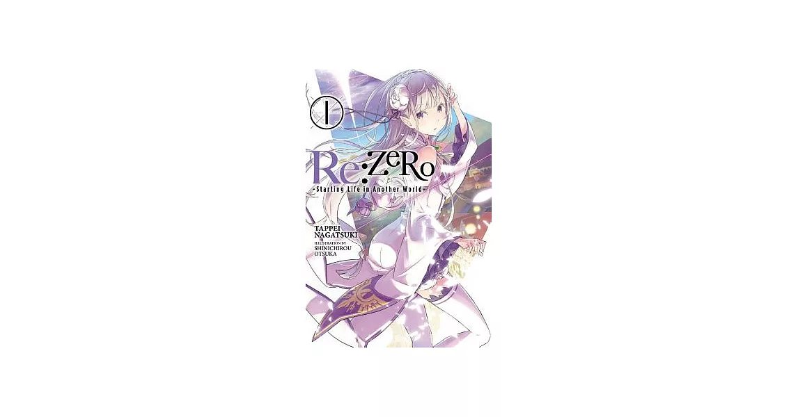 博客來-RE: Zero, Volume 1: Starting Life in Another World