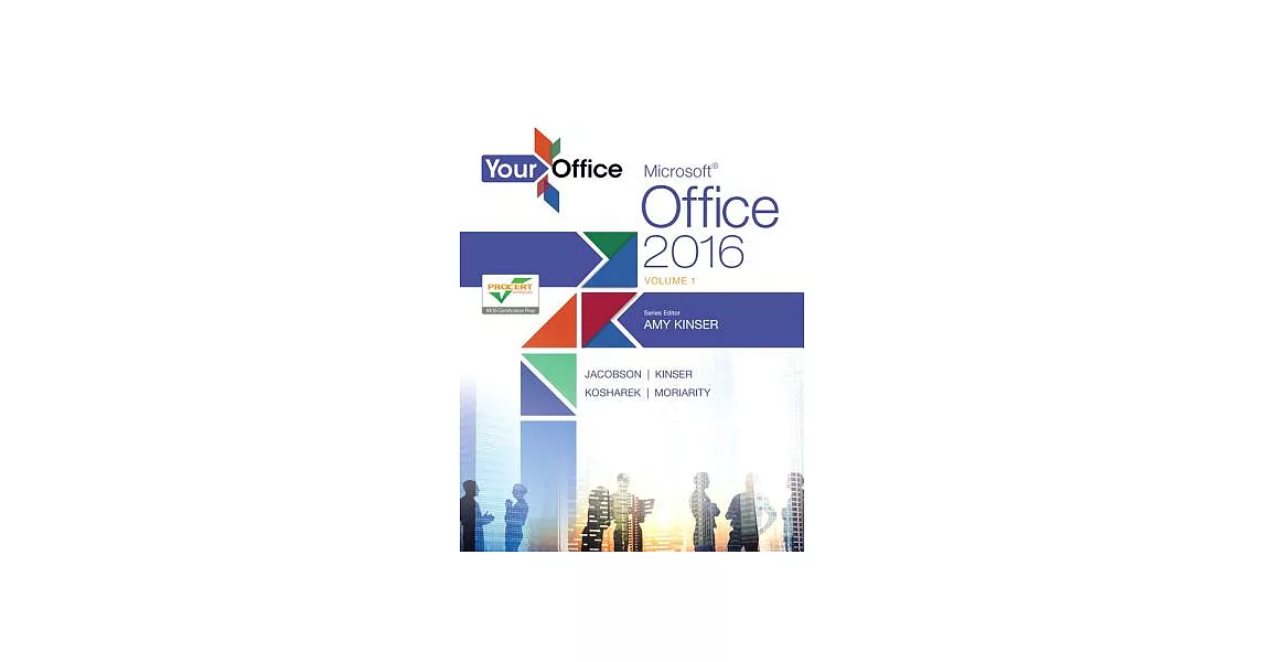 博客來-Your Office: Microsoft Office 2016 Volume 1