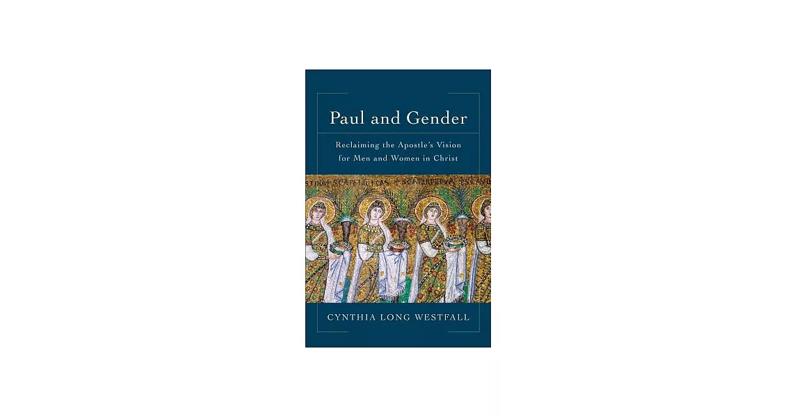 博客來-Paul and Gender: Reclaiming the Apostle’s Vision for Men and Women ...