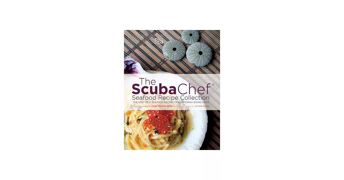 博客來-The Scuba Chef Seafood Recipe Collection: The Very Best Seafood ...