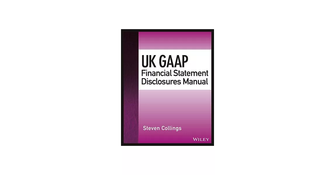 博客來-Uk GAAP: Financial Statement Disclosures Manual
