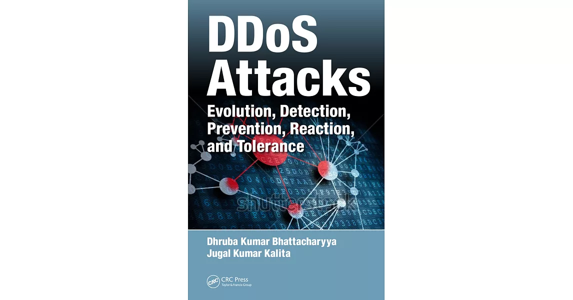 博客來-Ddos Attacks: Evolution, Detection, Prevention, Reation, and Tolerance