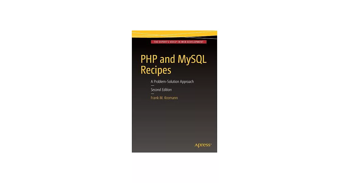 博客來-Php and Mysql Recipes: A Problem-solution Approach