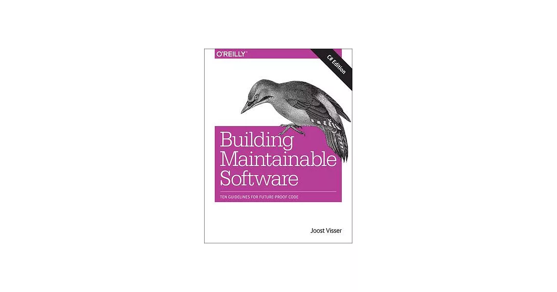 博客來-Building Maintainable Software, C# Edition: Ten Guidelines for ...