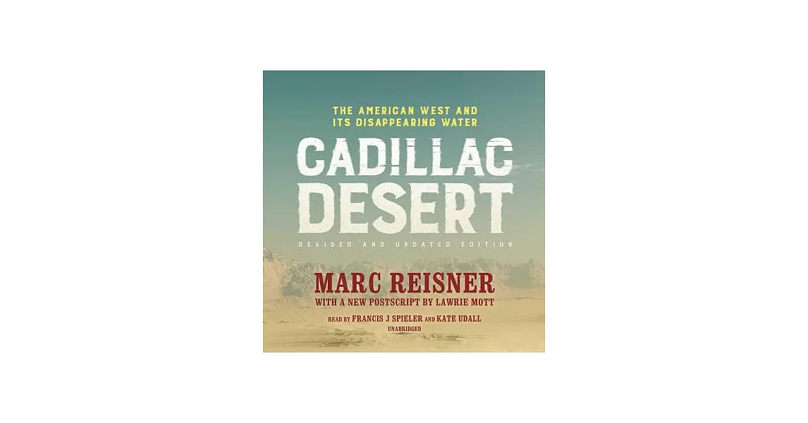 博客來-Cadillac Desert: The American West and Its Vanishing Water ...