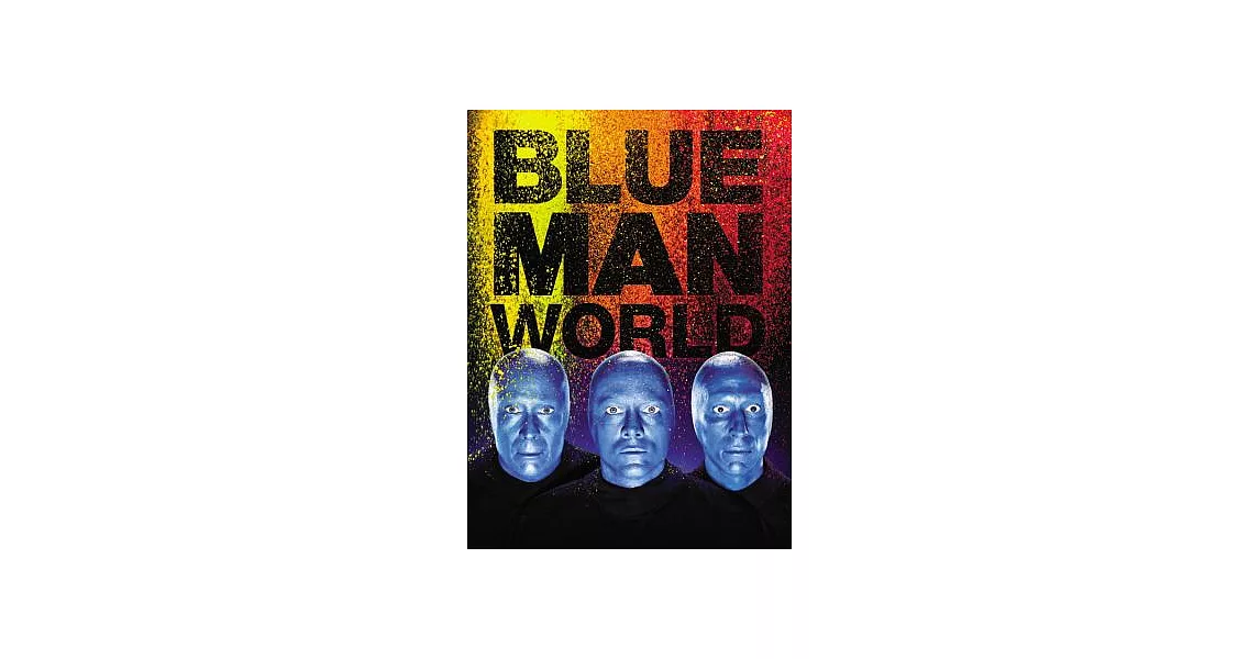 博客來-Blue Man World: Life in Full Color - Library Edition