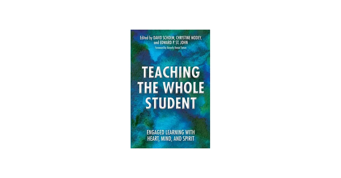 博客來-Teaching the Whole Student: Engaged Learning with Heart, Mind, and ...