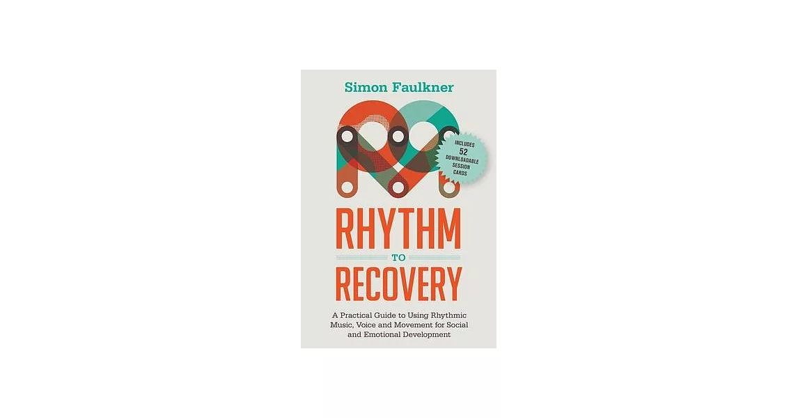 博客來-Rhythm to Recovery: A Practical Guide to Using Rhythmic Music ...