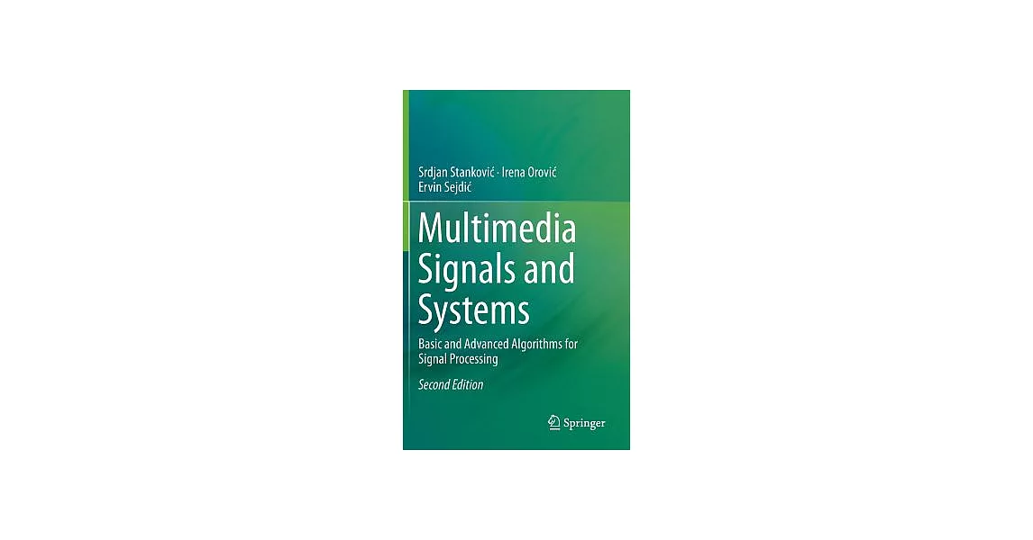 博客來-Multimedia Signals and Systems: Basic and Advanced Algorithms for Signal Processing