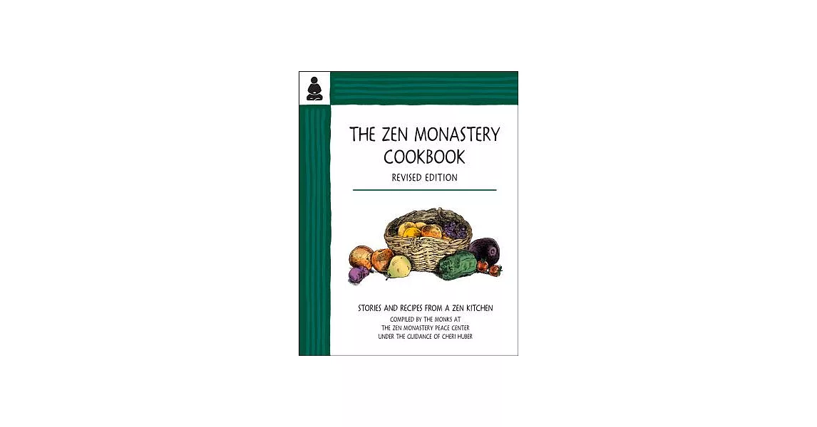 博客來-The Zen Monastery Cookbook: Stories and Recipes from a Zen Kitchen