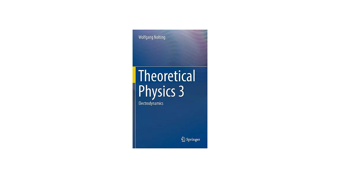 博客來-Theoretical Physics 3: Electrodynamics