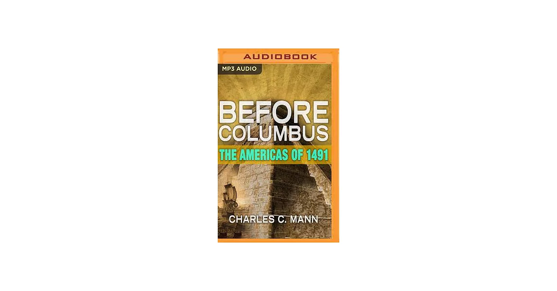 博客來-Before Columbus: The Americas of 1491