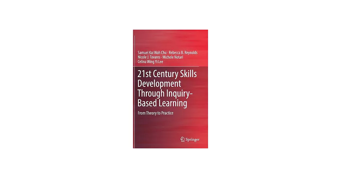 博客來-21st Century Skills Development Through Inquiry-Based Learning: From Theory to Practice