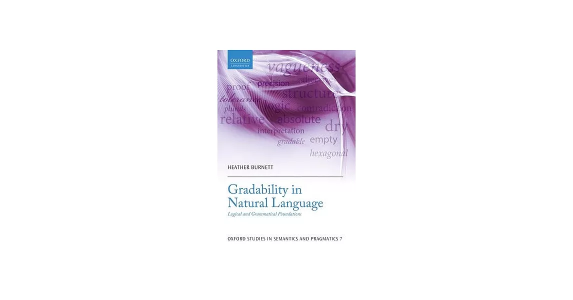 博客來-Gradability in Natural Language: Logical and Grammatical Foundations