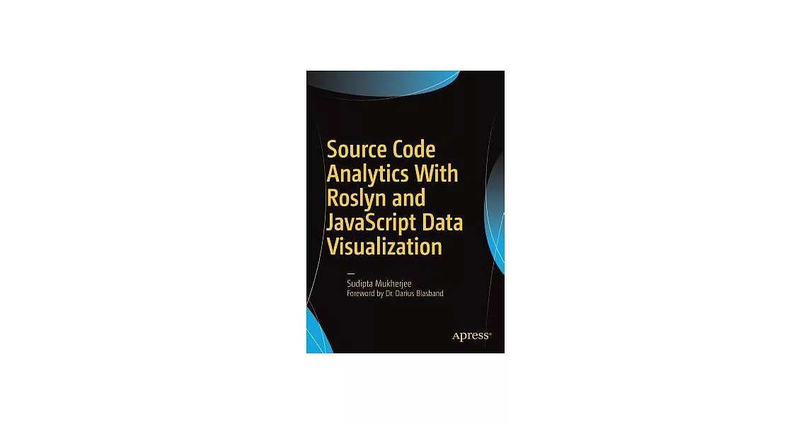 博客來 Source Code Analytics With Roslyn And Javascript Data Visualization 1674