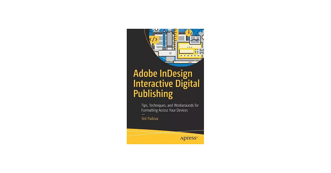 博客來-Adobe Indesign Interactive Digital Publishing: Tips, Techniques ...