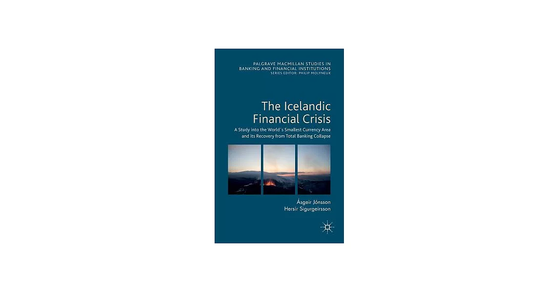 博客來-The Icelandic Financial Crisis: A Study into the World’s Smallest ...