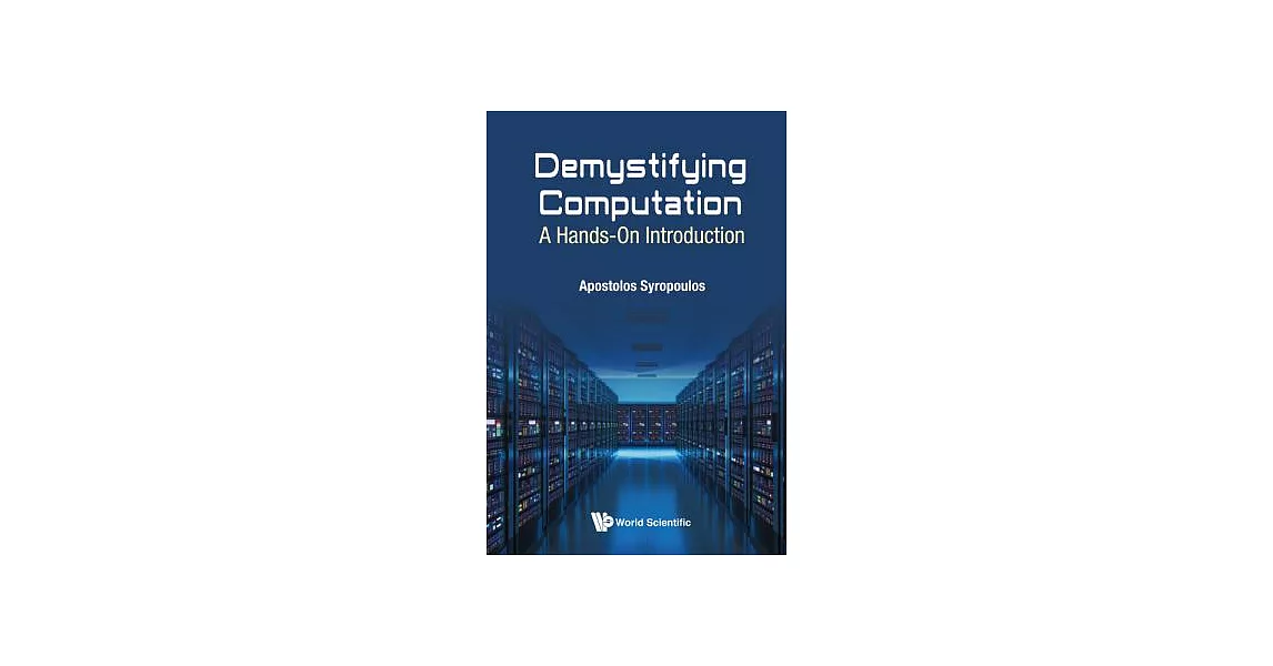 博客來-Demystifying Computation: A Hands-On Introduction