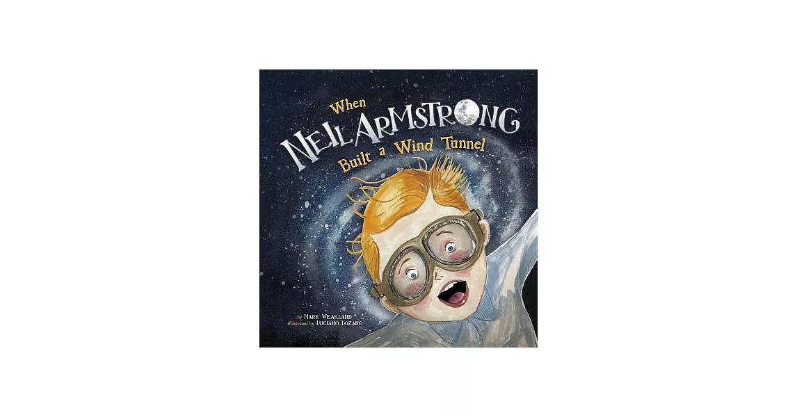 博客來-When Neil Armstrong Built a Wind Tunnel