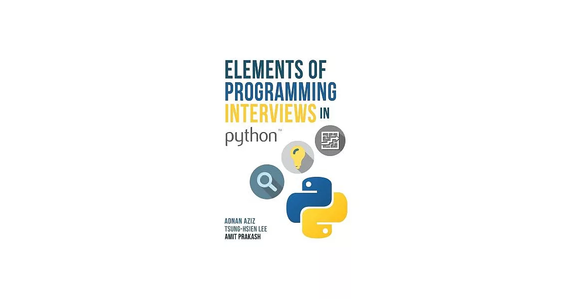 博客來-Elements of Programming Interviews in Python: The Insiders’ Guide