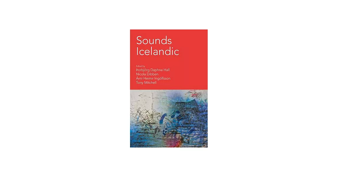 博客來-Sounds Icelandic: Essays on Icelandic Music in the 20th and 21st ...