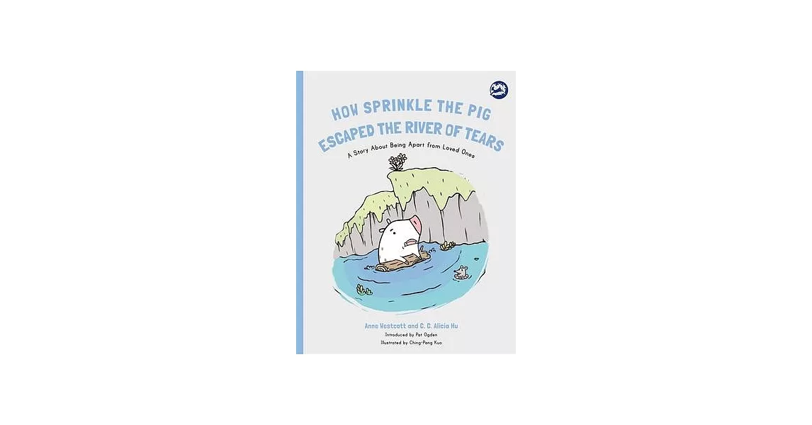 博客來-How Sprinkle the Pig Escaped the River of Tears: A Story about ...