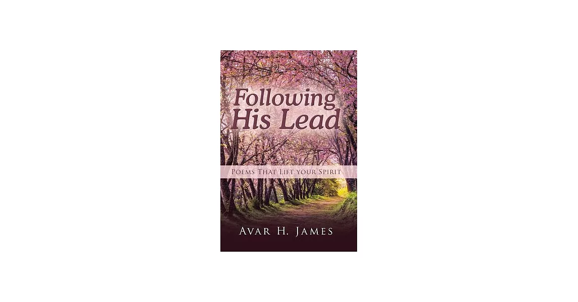 博客來-Following His Lead: Poems That Lift Your Spirit