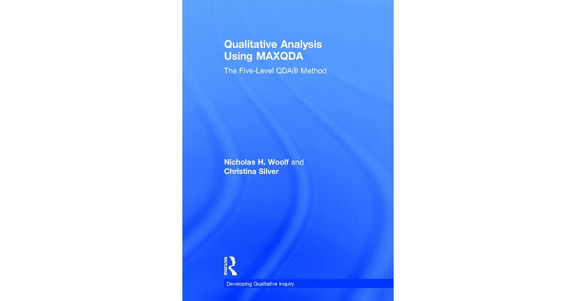 博客來-Qualitative Analysis Using Maxqda: The Five-Level Qda(tm) Method